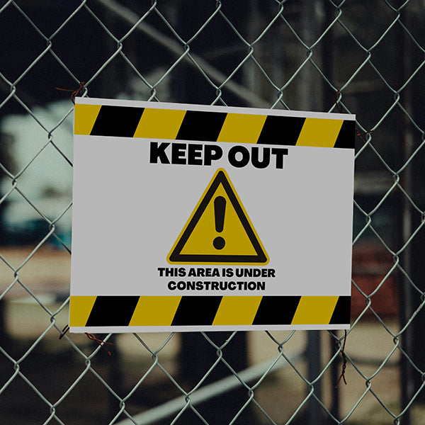 Construction Sign - Keep Out
